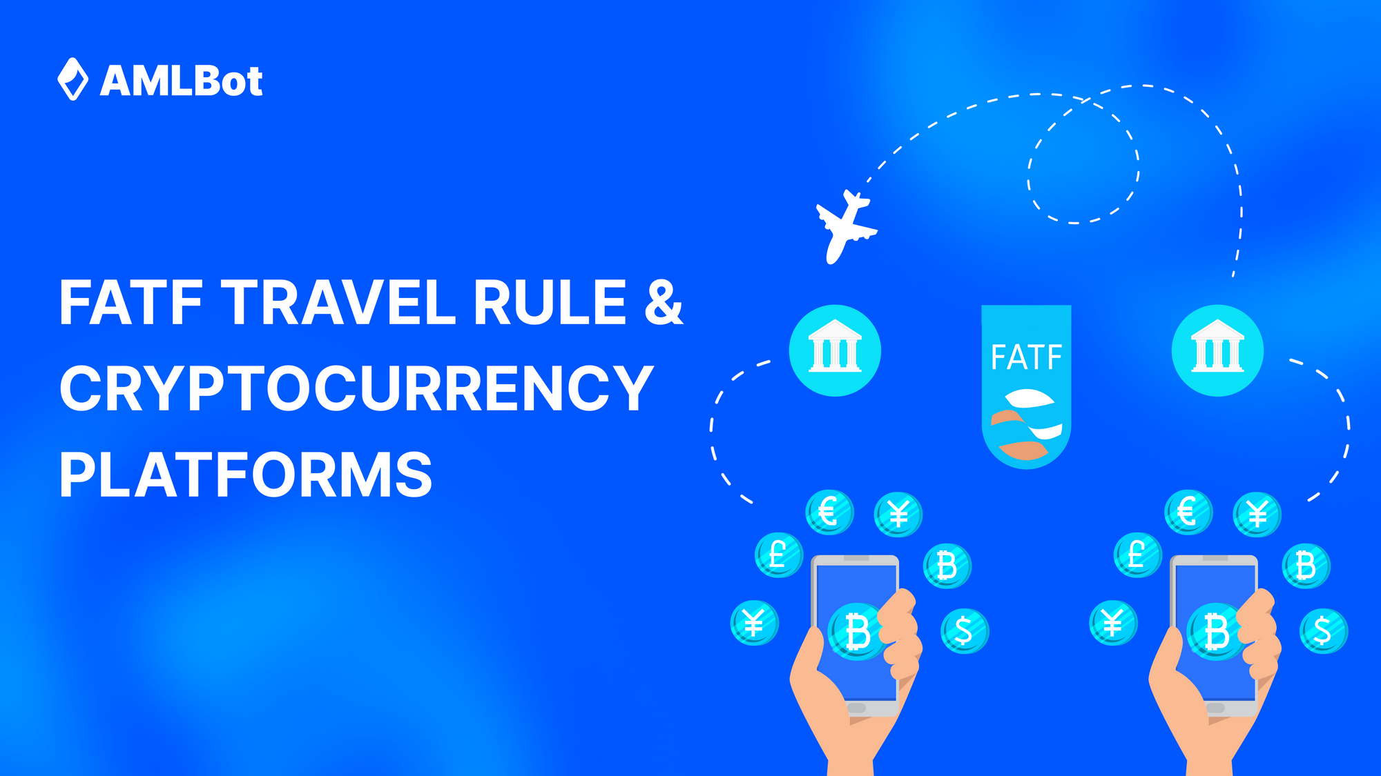 FATF Crypto Travel Rule I AMLBot FATF Crypto Travel Rule I AMLBot