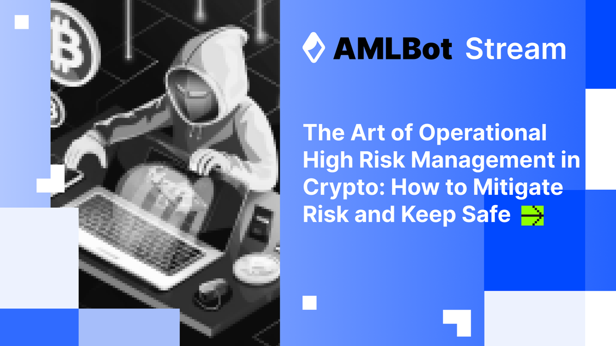 The Art of Operational High Risk Management in Crypto: How to Mitigate ...